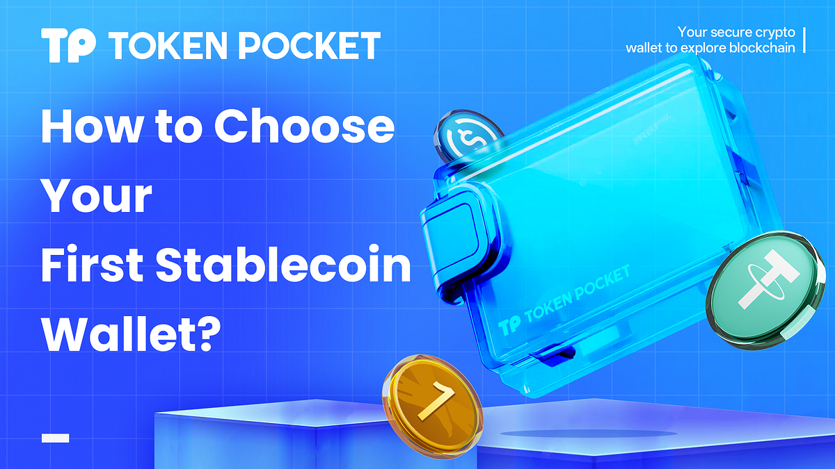 How to Choose Your First Stablecoin Wallet? | by Reymark Labasan | Jul ...