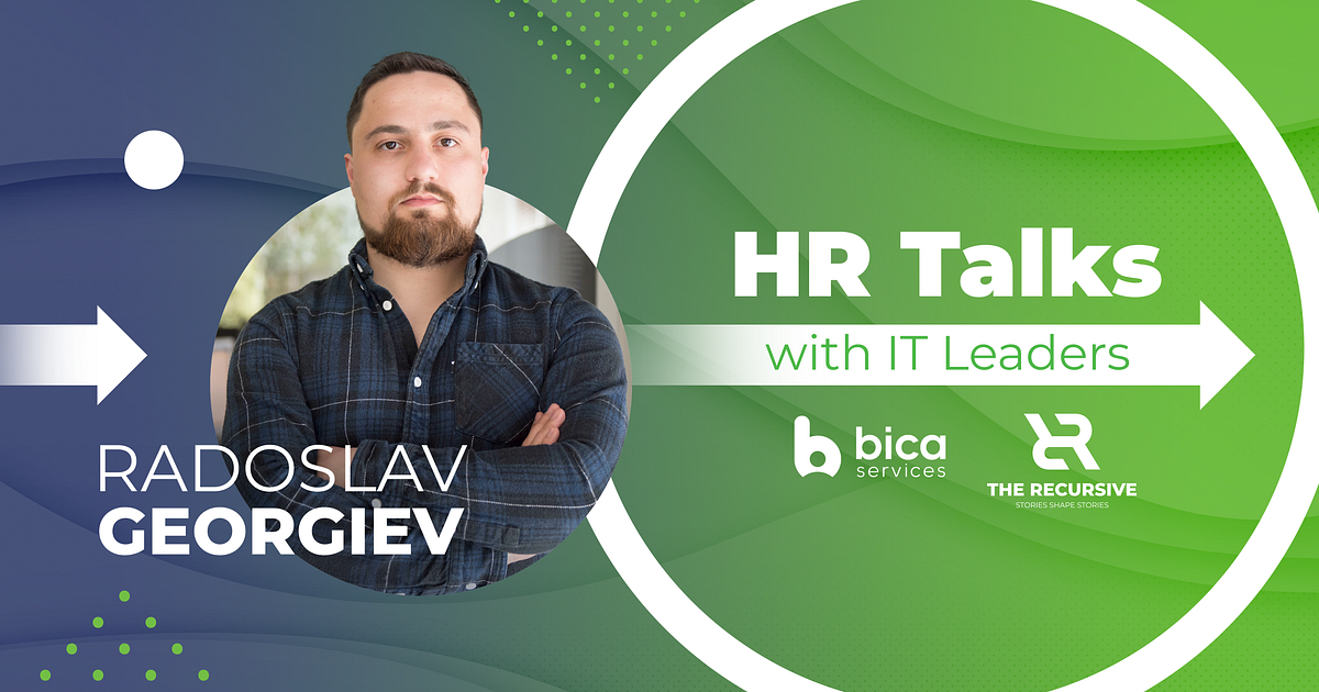 HR Talks with IT Leaders ep. 2: Radoslav Georgiev on effective ...