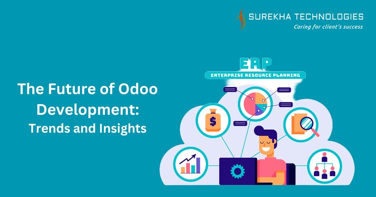The Future of Odoo Development: Trends and Insights | by Surekha ...