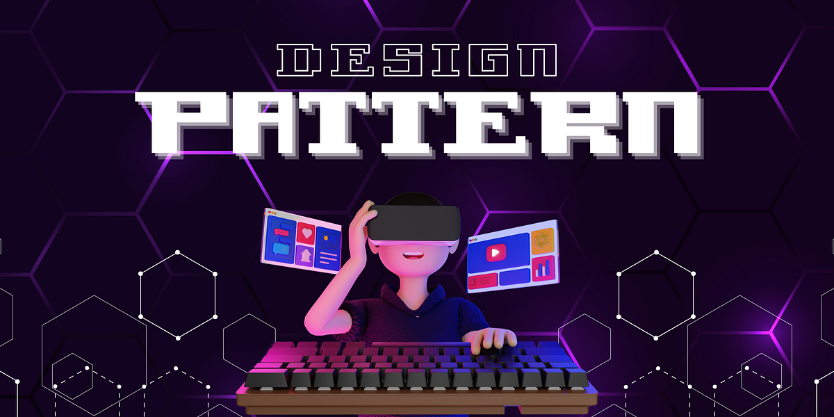 Apa Itu Design Pattern?. Hallo, mungkin udah banyak yang tau apa… | by ...