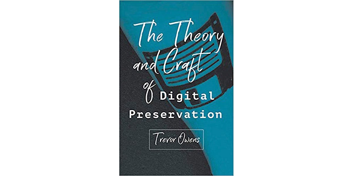 Review: The Theory and Craft of Digital Preservation (2018) | by ...