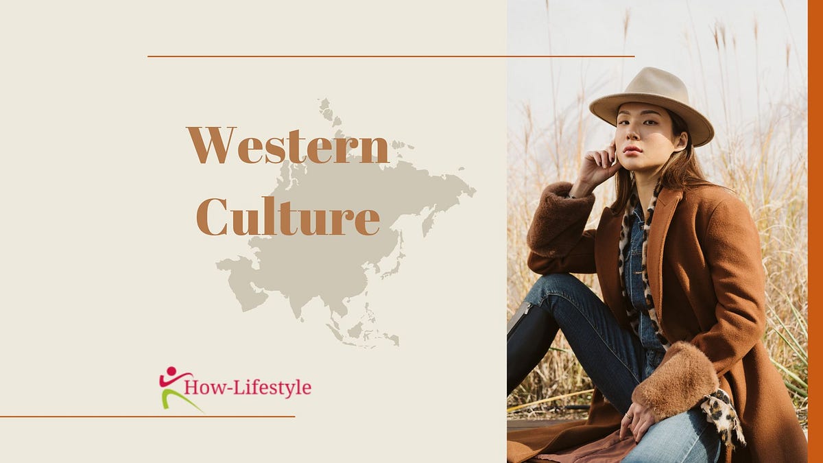 Western culture and terminology - How Lifestyle - Medium