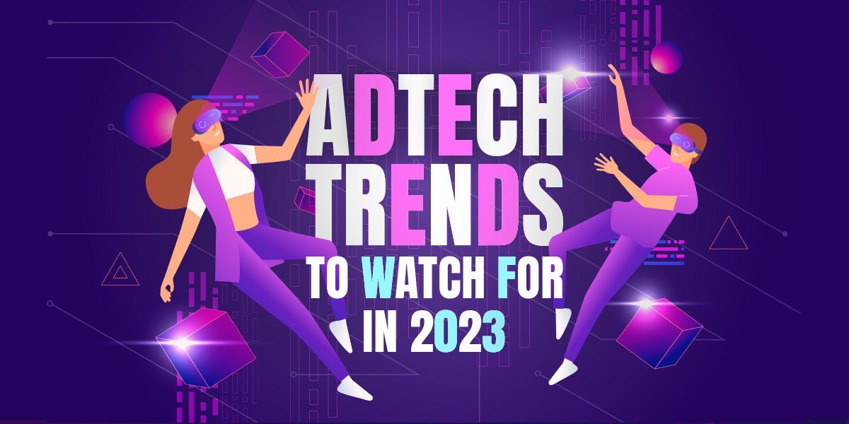 Adtech Trends for 2023. Every Year brings its sets of… | by Xapads ...