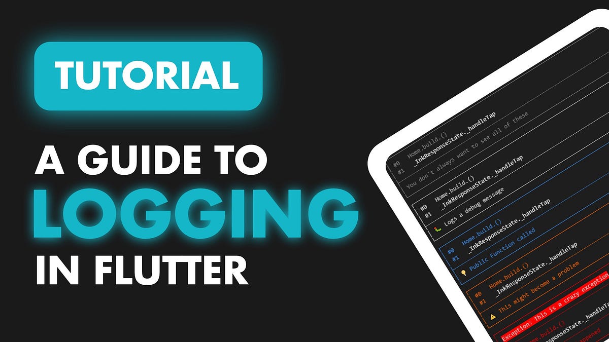 Effective Logging In Flutter And How To Use It By Dane Mackier Flutter Community Medium 0228