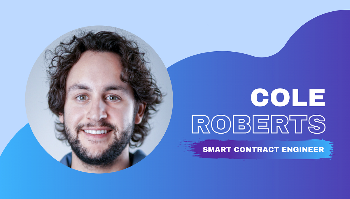 UI Spotlight: Smart Contract Engineer Cole Roberts | by Brittany W ...