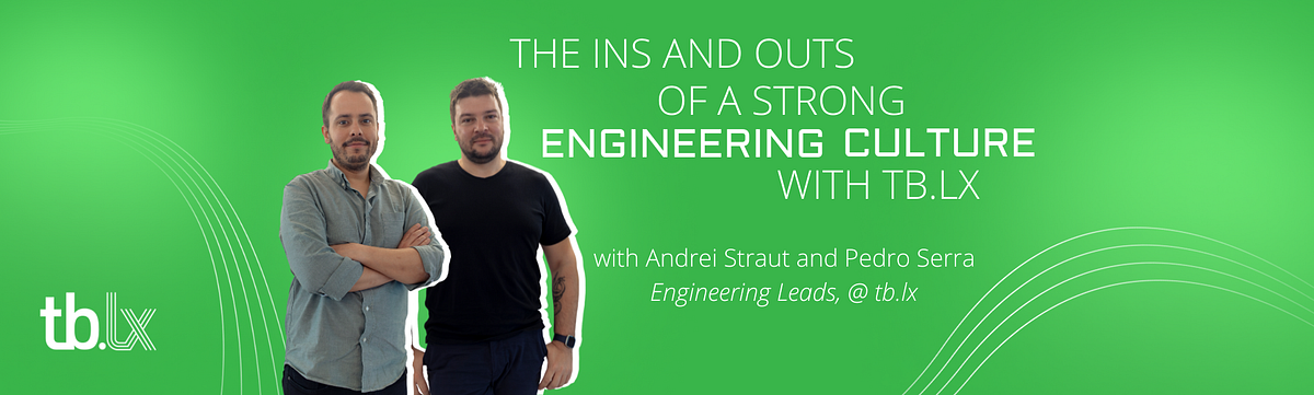 The ins and outs of a strong engineering culture | tb.lx insider