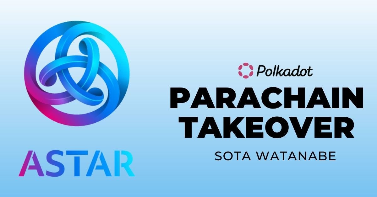 Astar Network na Polkadot Parachain Takeover | by Pitcoin | The Astar ...