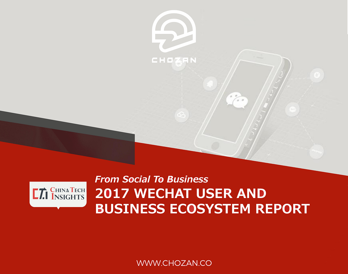 2017 WeChat User and Business Ecosystem Report | by Ashley Dudarenok ...