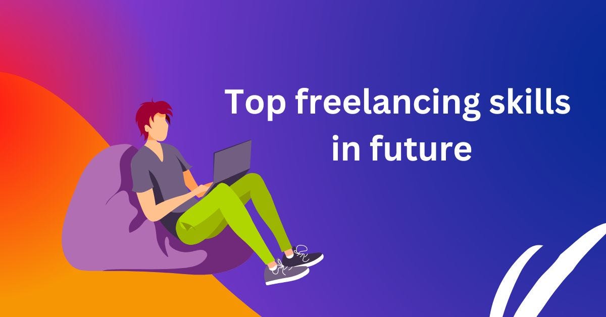 Top freelancing skills in future - Aurora - Medium