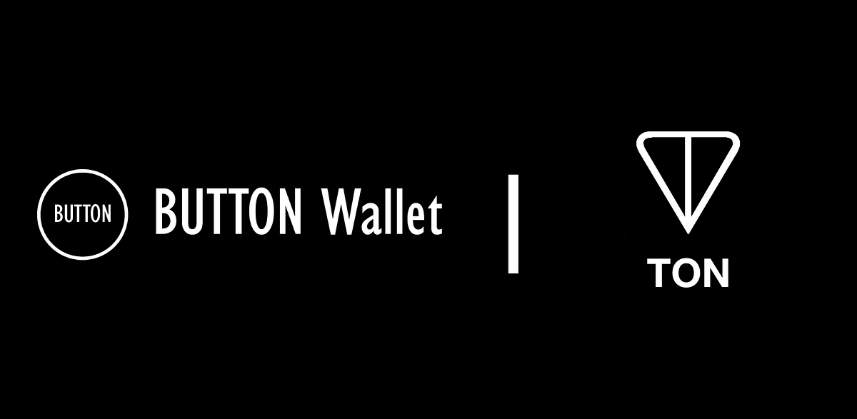 Try TON at Telegram right now. TON is now supported by BUTTON Wallet ...