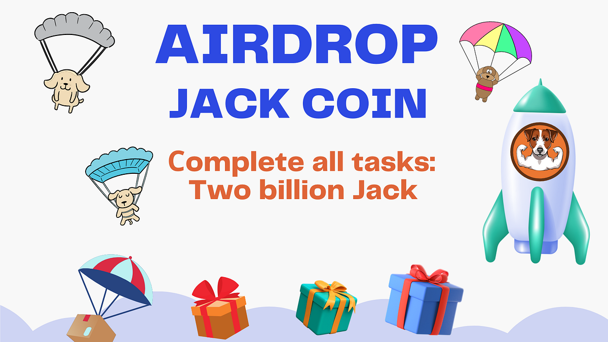 Airdrop Jack Coin. 🚨 Airdrop Round 1 START : $Jack | by Jack Coin | Medium