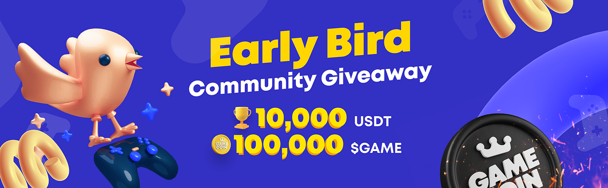The Early Bird Gets the $GAME — Gamestarter’s EPIC Community Giveaway 🏆 ...