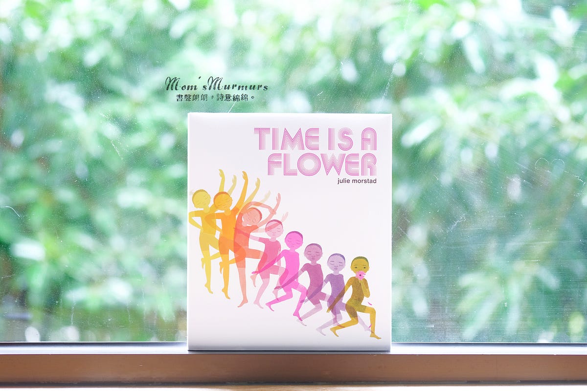 Time is a Flower - Mom's Murmurs - Medium