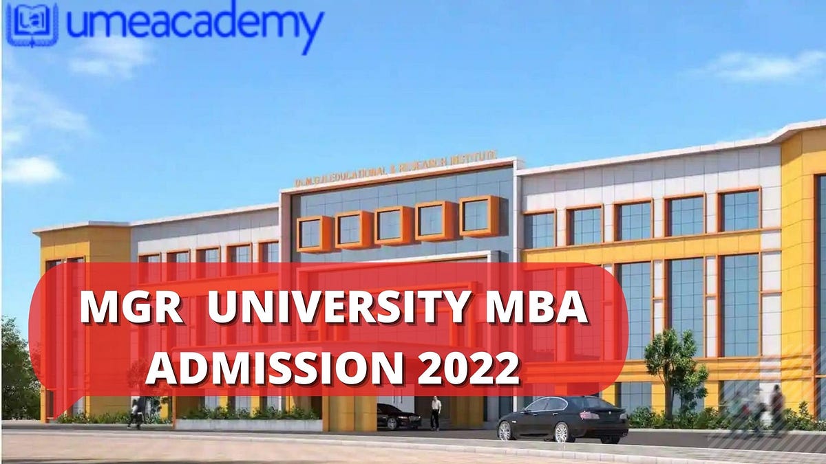 MGR University MBA admission 2022 - Poonammaantech - Medium