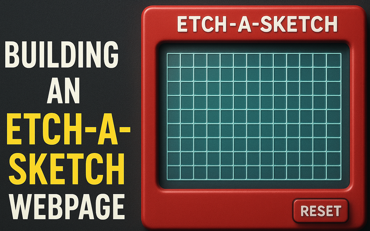 Let’s Take Learning JavaScript to The Next Level: Project Etch-a-Sketch ...
