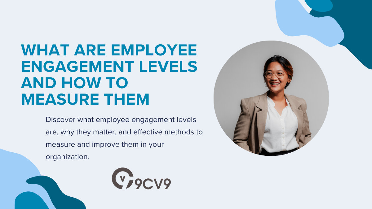 What are Employee Engagement Levels and How to Measure Them | by 9cv9 ...