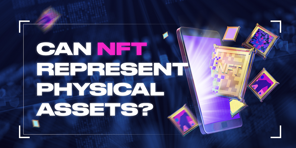 Physical asset NFT. Physical NFT is a non-exchangeable… | by FNTKN | Medium