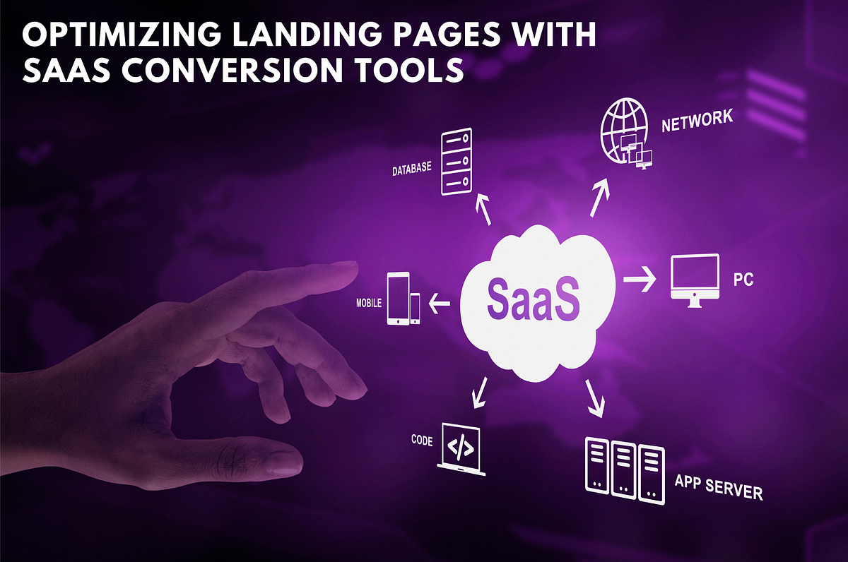 Optimizing Landing Pages with SaaS Conversion Tools | by Shankknight ...