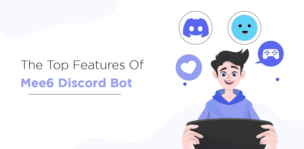 The Top 7 Features Of Mee6 Discord Bot | by BotPenguin | Medium