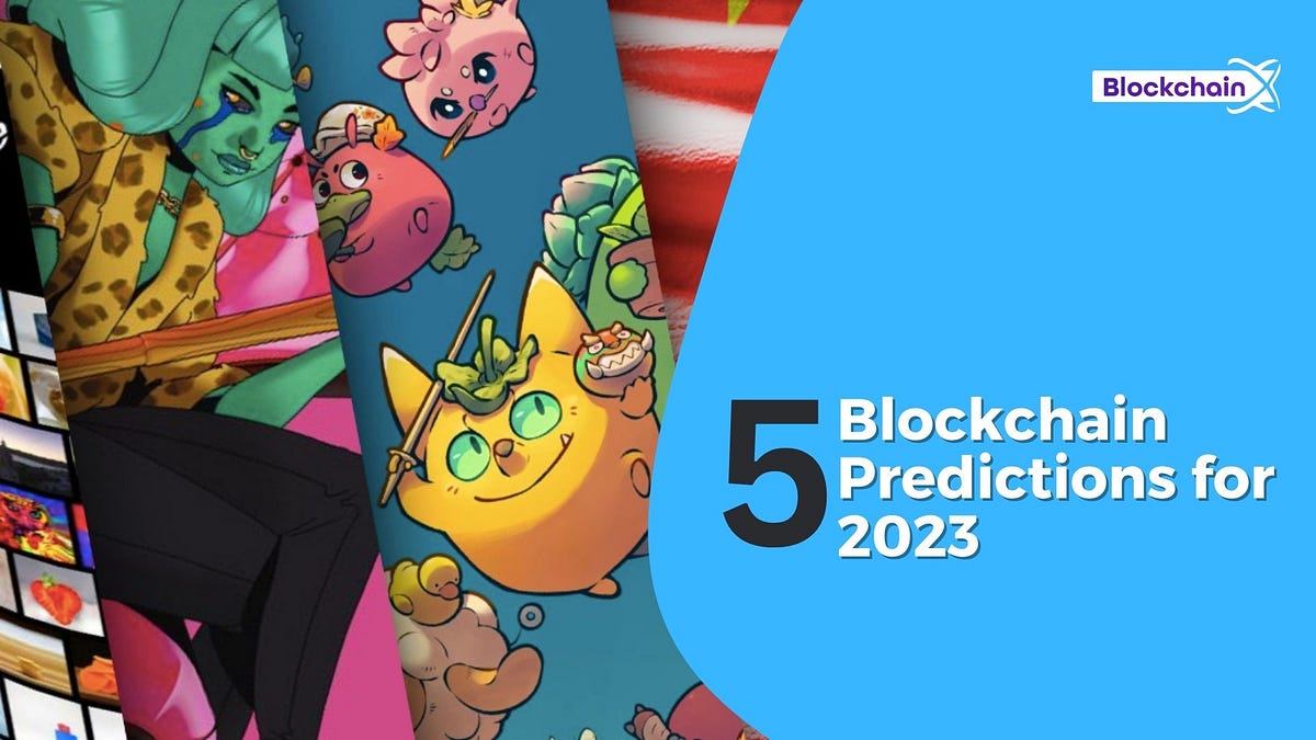 5 Blockchain Predictions for 2023 | by Boopathi Krishnan | Medium