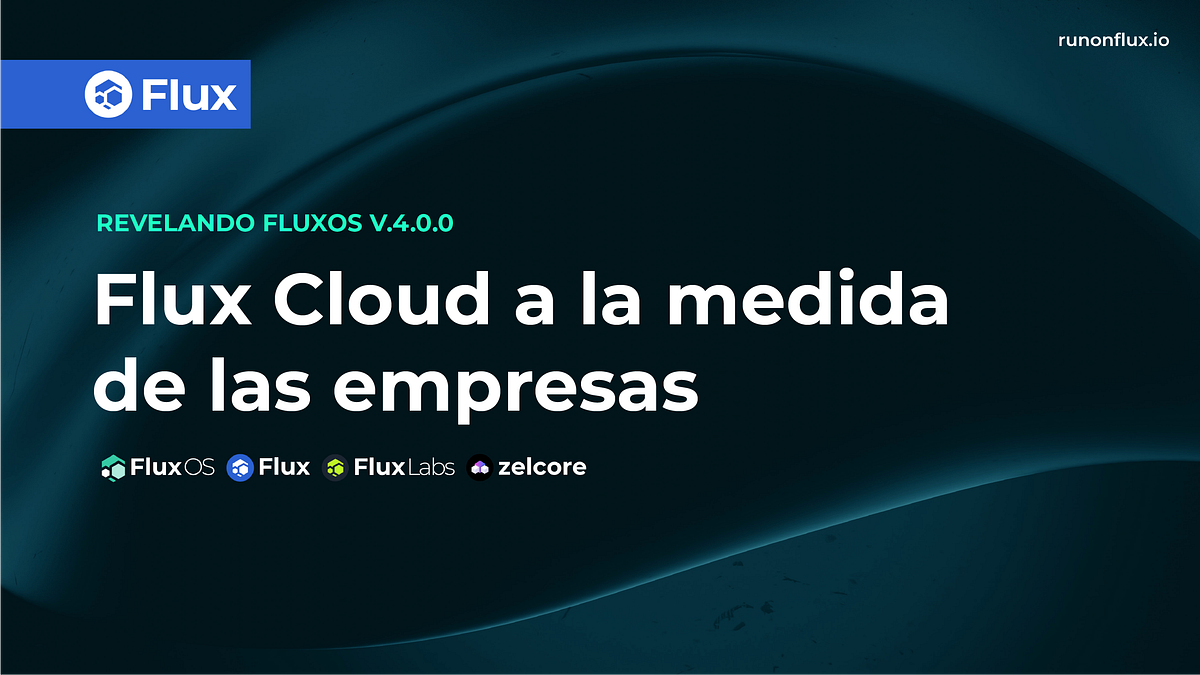 Flux Cloud a la medida de las empresas | by Flux en Español | Jun, 2023 ...