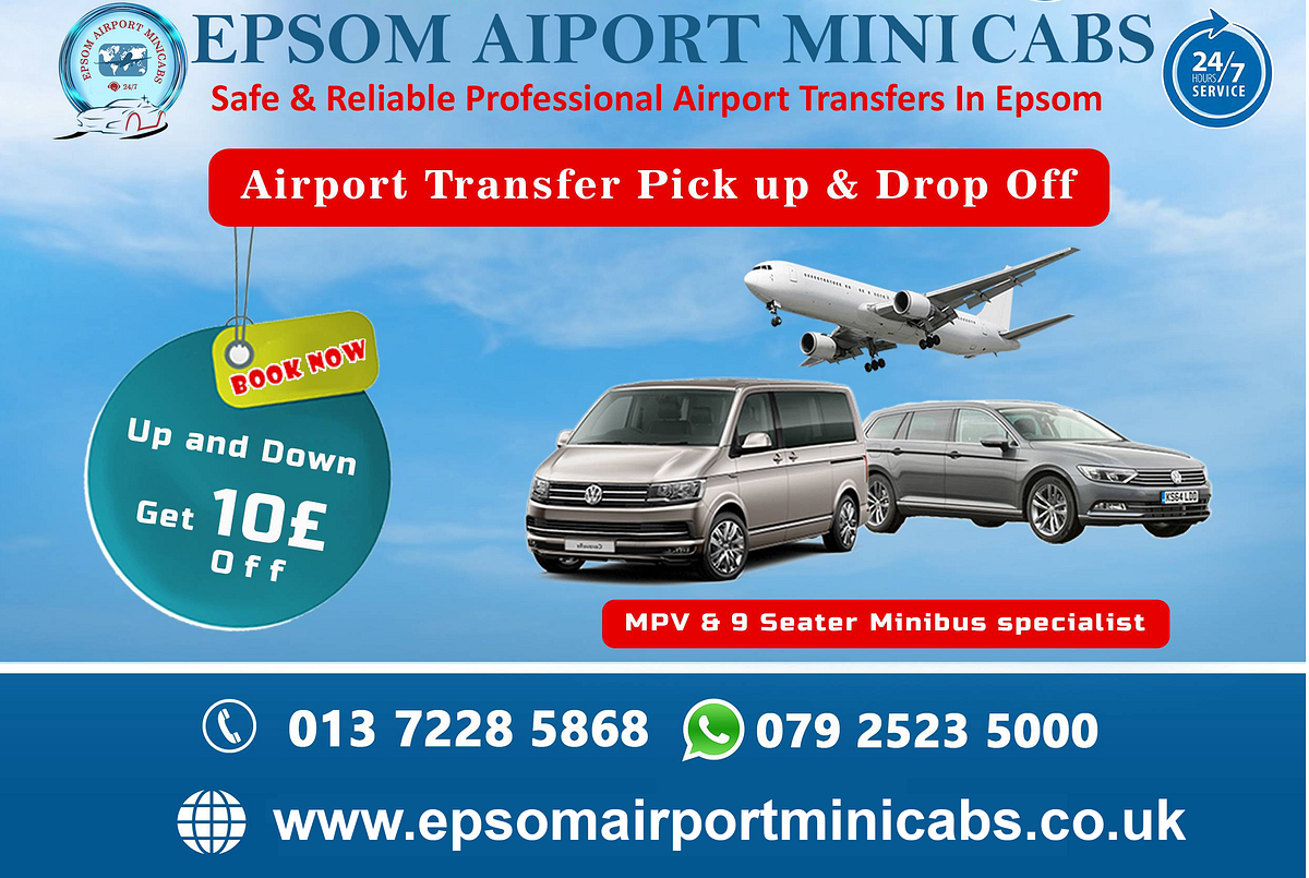Epsom airport mini cabs | Airport Transfer In Epsom - Cheam airport ...