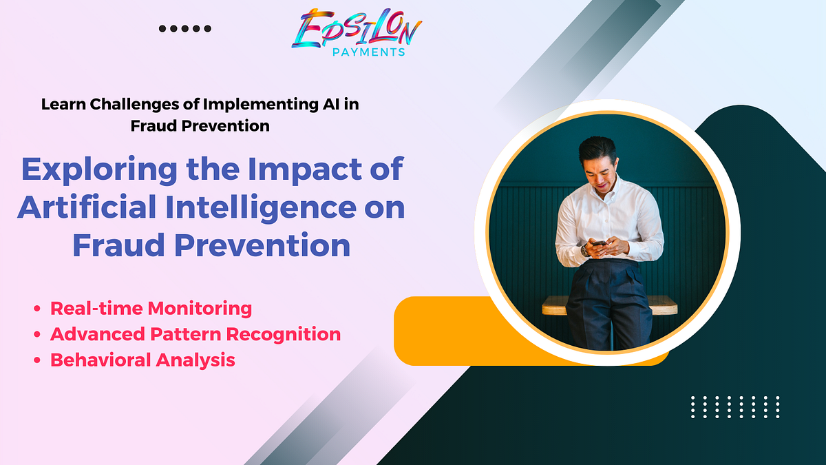 Exploring the Impact of Artificial Intelligence on Fraud Prevention ...