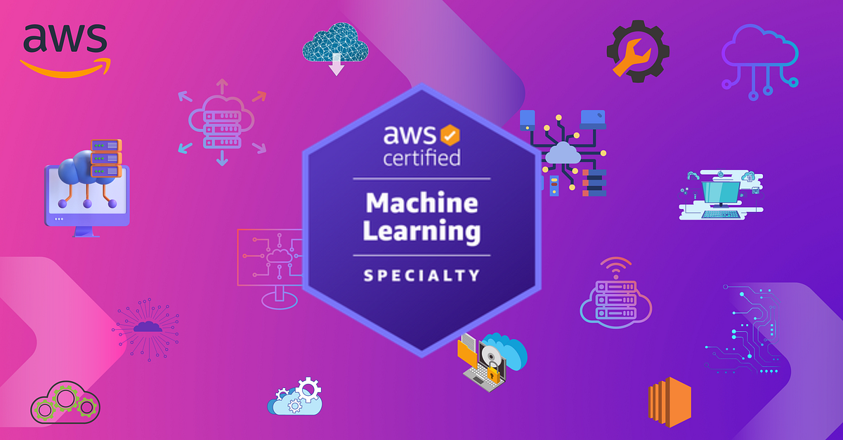 How did I clear my AWS ML Specialty Certification on the first attempt ...