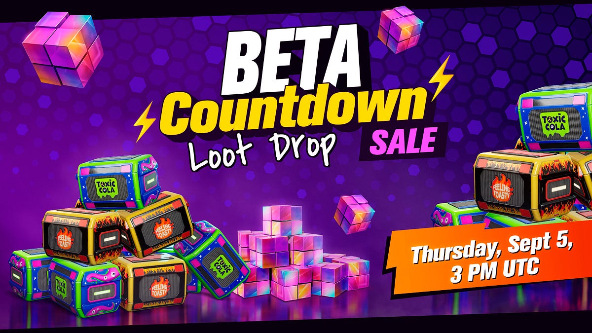 BETA Countdown Loot Drop: A Sale You Can’t Afford to Miss! | by BOSS ...