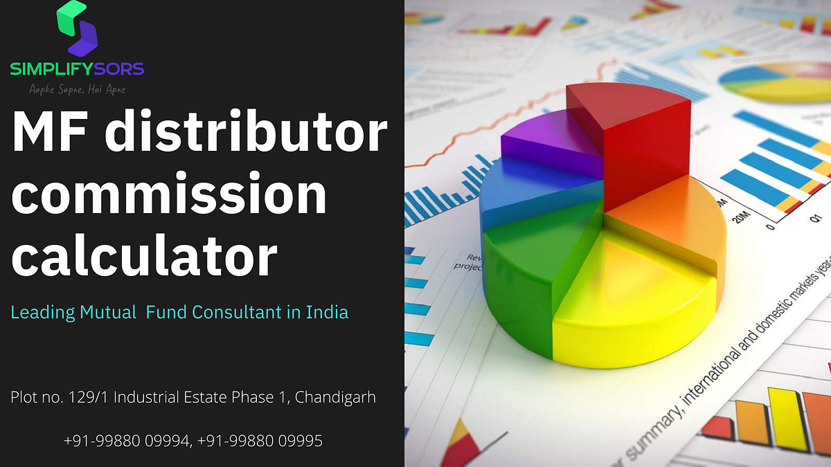 MF distributor commission calculator - Simplifysors - Medium