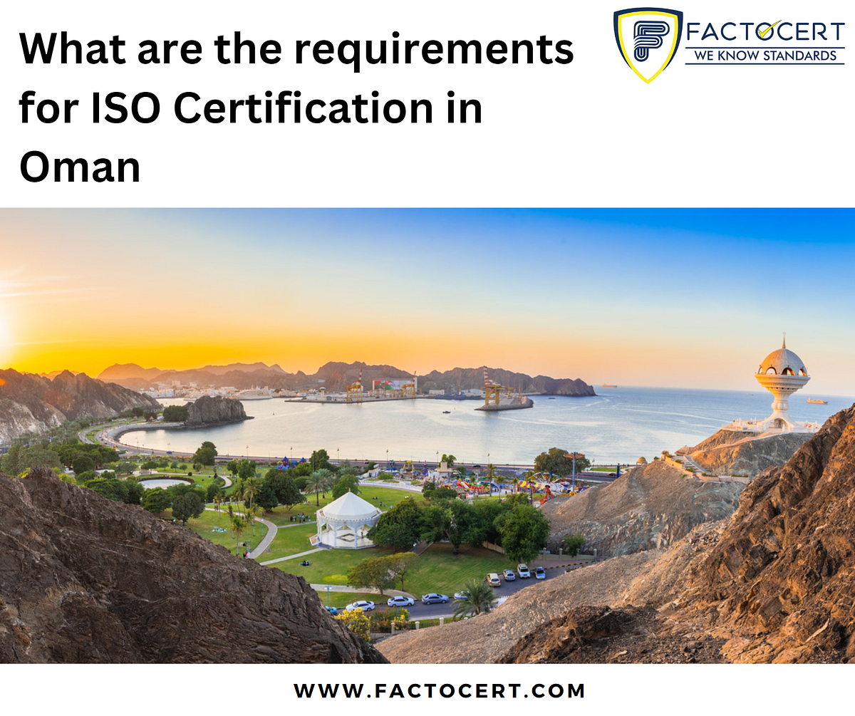 What are the requirements for ISO Certification in Oman | by ...