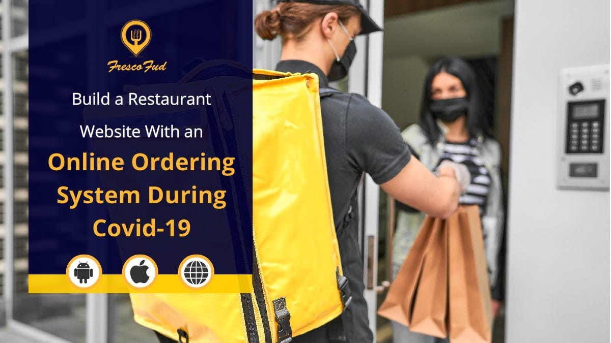 How to Build a Restaurant Website With an Online Ordering System During ...