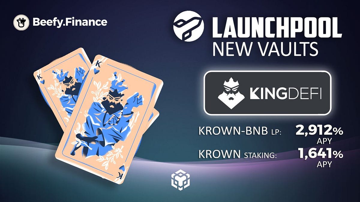 Beefy Finance Partnership - KingDeFi - Medium