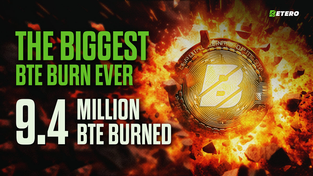 Major BTE Token Burn Accomplished! | by Betero announcement channel ...