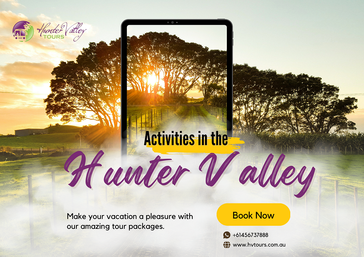 Join These Activities to Discover the Hunter Valley - Hunter Valley ...