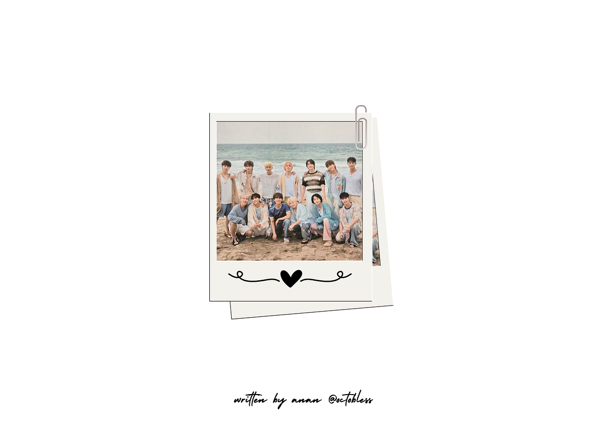 SEVENTEEN: The Unfinished Love Letter | by anan. | Medium