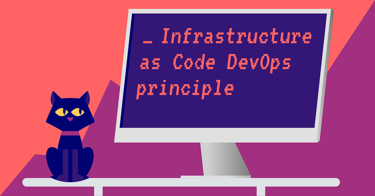 Infrastructure as Code DevOps principle: meaning, benefits, use cases ...