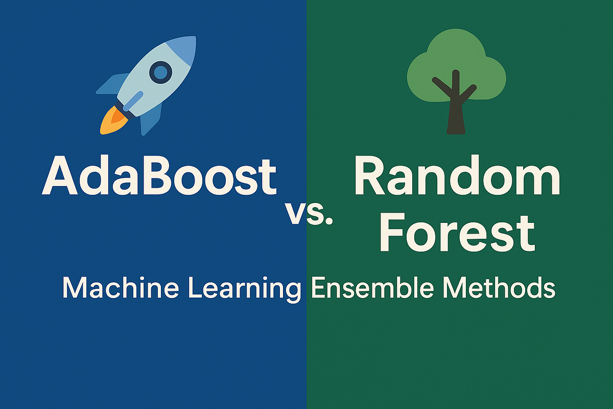 🚀 AdaBoost vs. 🌲 Random Forest. The two tales of Ensemble Methods | by Anmol pandey | Jun, 2025 ...