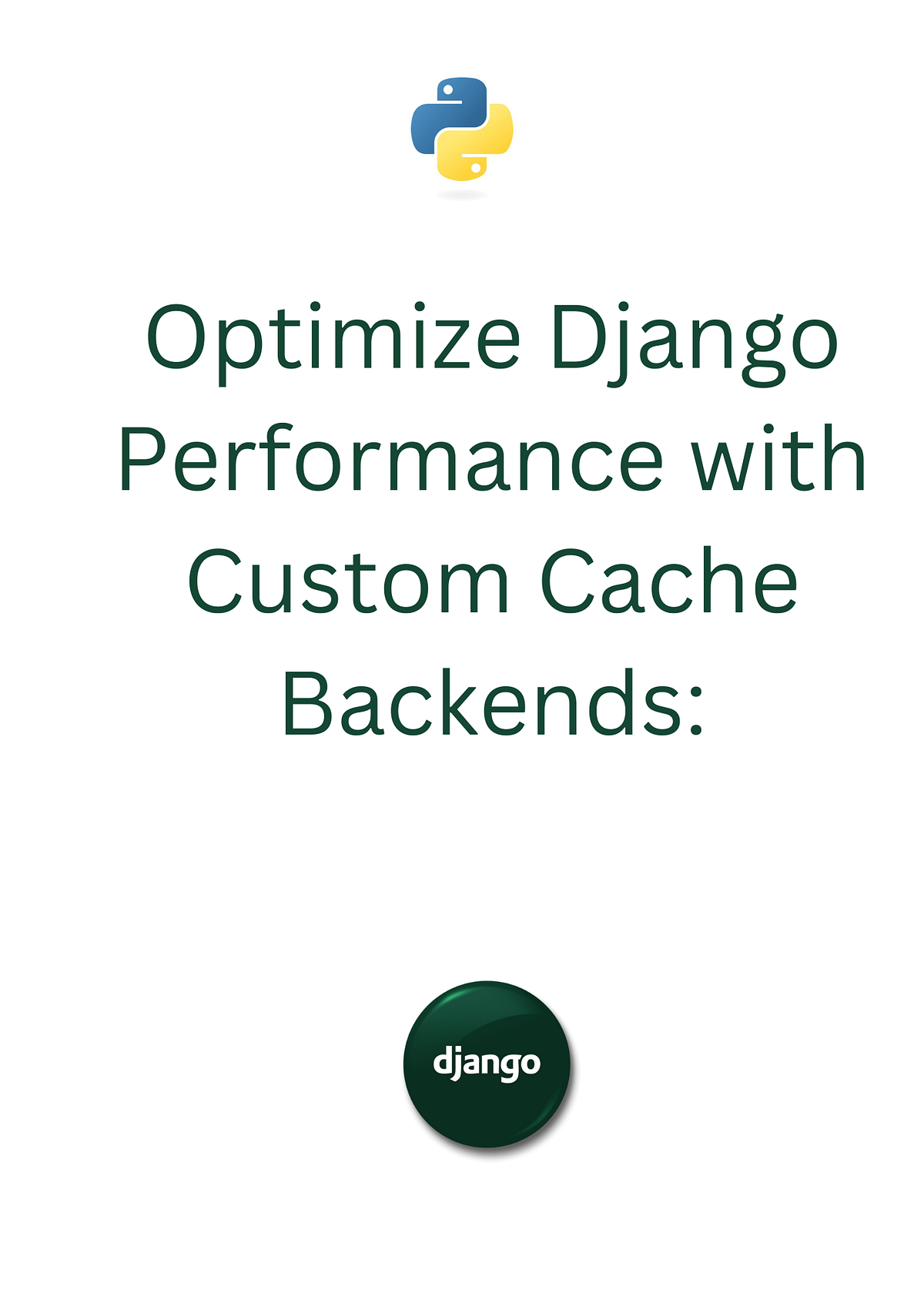 Optimize Django Performance with Custom Cache Backend | by Ewho Ruth | Towards Dev