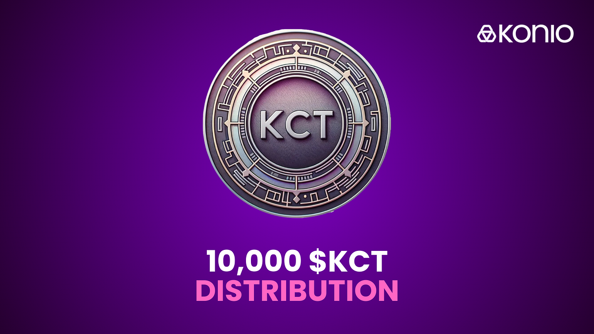 10,000 $KCT Distribution. Dear NFT Holders, today is an important… | by ...