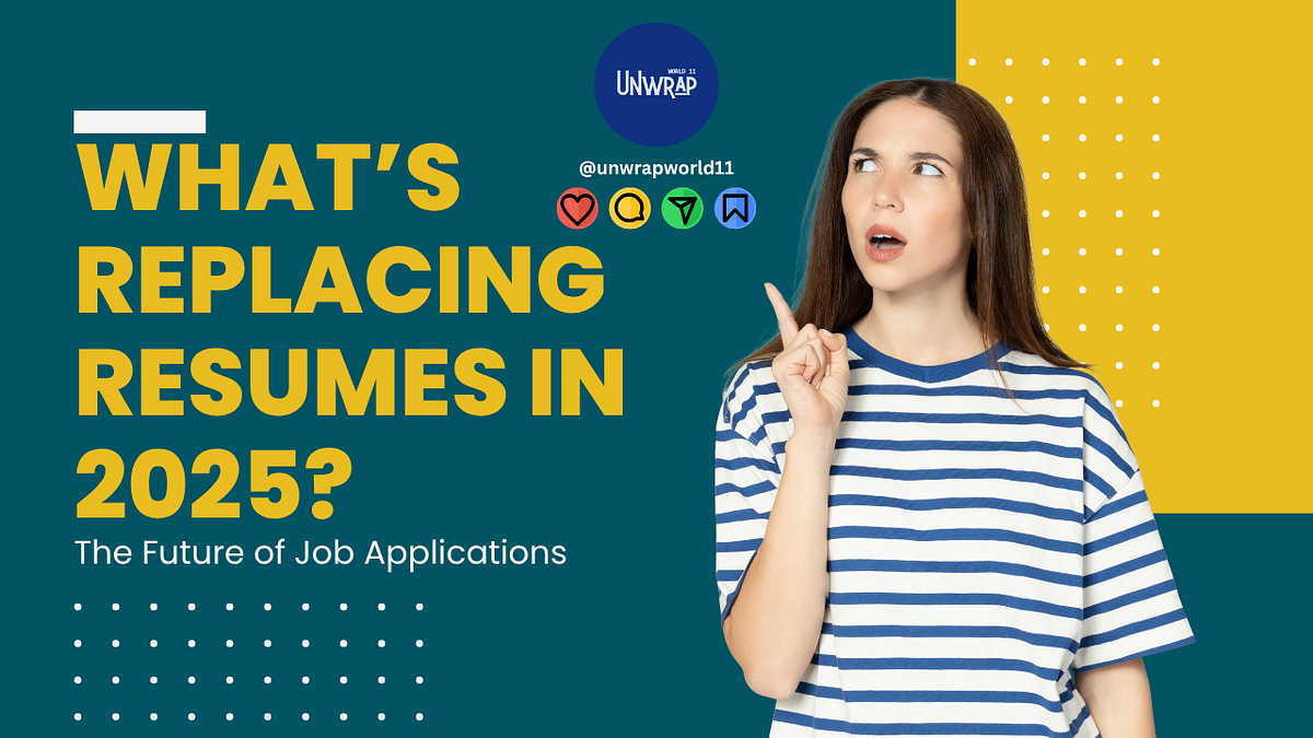 What’s Replacing Resumes in 2025? The Future of Job Applications | by ...