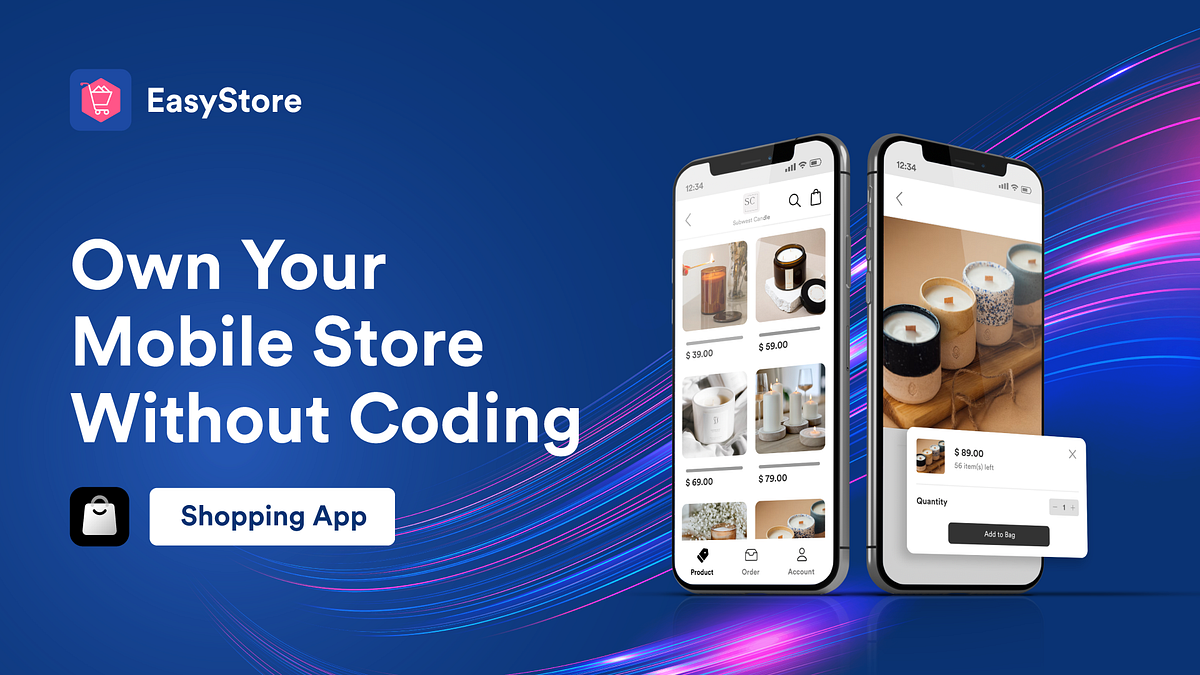 Own Your Mobile Store Without Coding in 2022 | by EasyStore | Medium