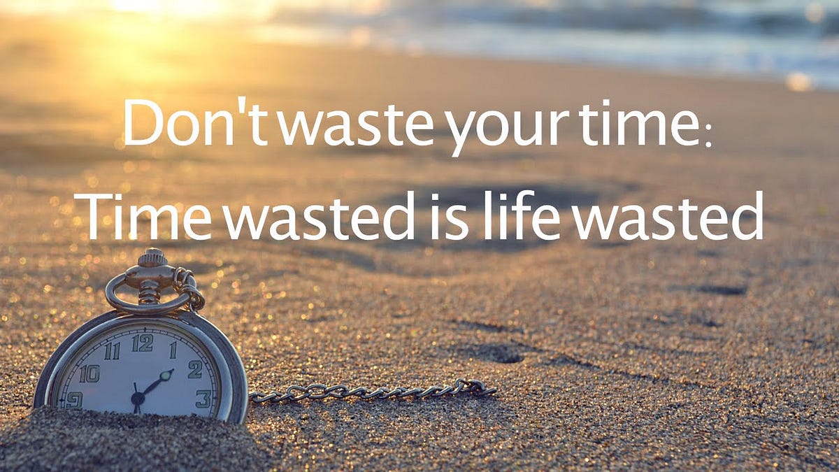 Did you know…………... YOUR TIME IS YOUR LIFE! | by Yanet Wodago | Medium