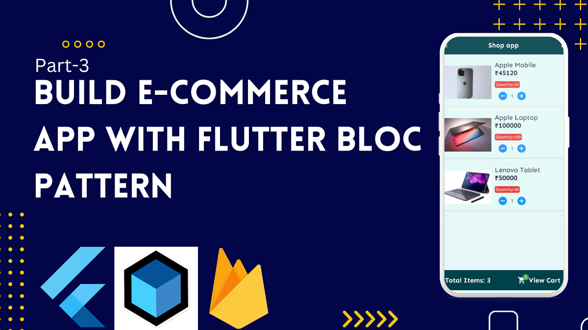 Building E-commerce app with Flutter bloc pattern-3 | by Anmol Gupta ...