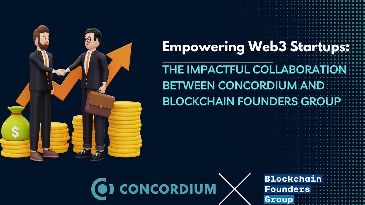 Empowering Web3 Startups: The Impactful Collaboration Between Concordium and Blockchain Founders ...