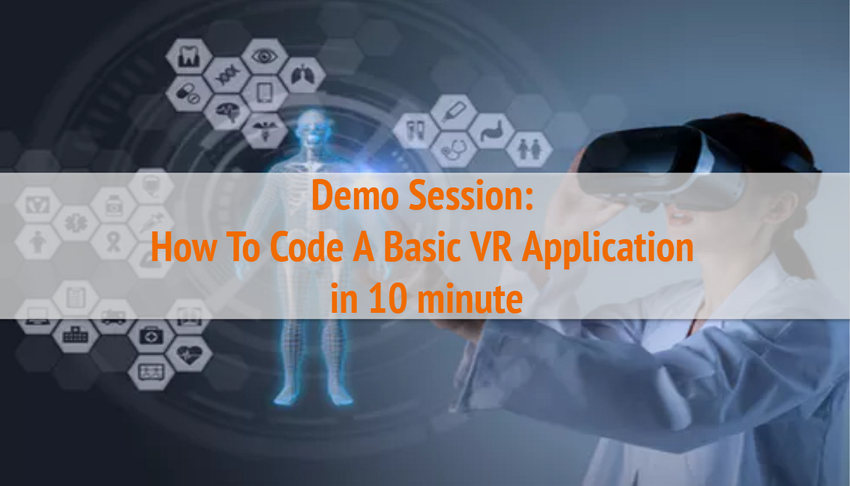 How To Code A Basic Virtual Reality Application — Part 1 | by Manfye ...