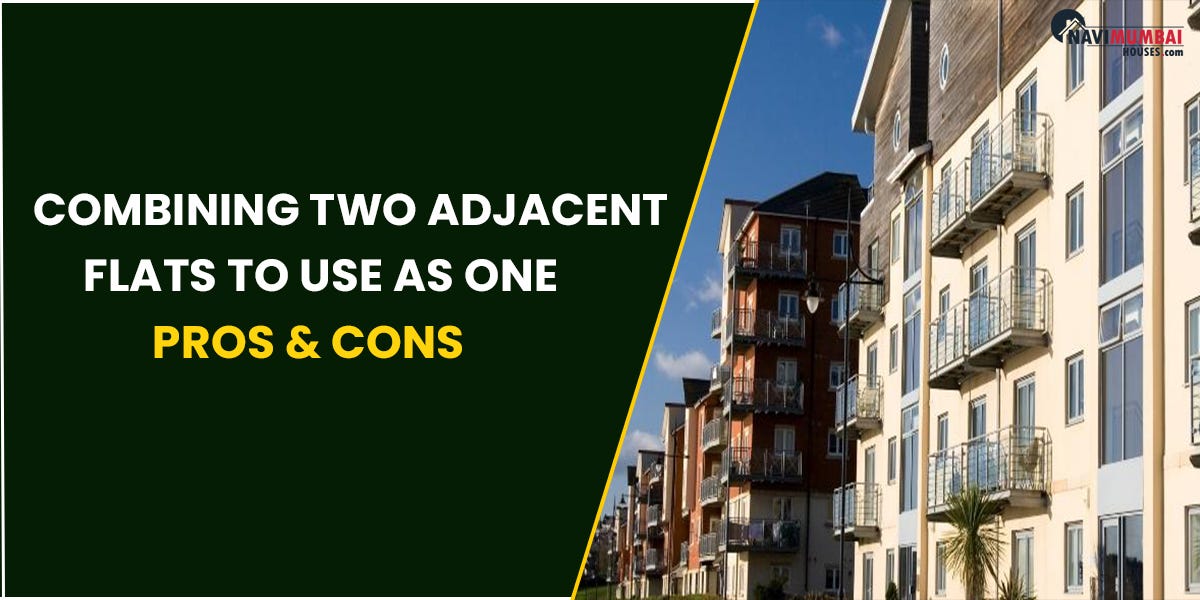 Combining Two Adjacent Flats To Use As One — Pros & Cons | by nayana ...