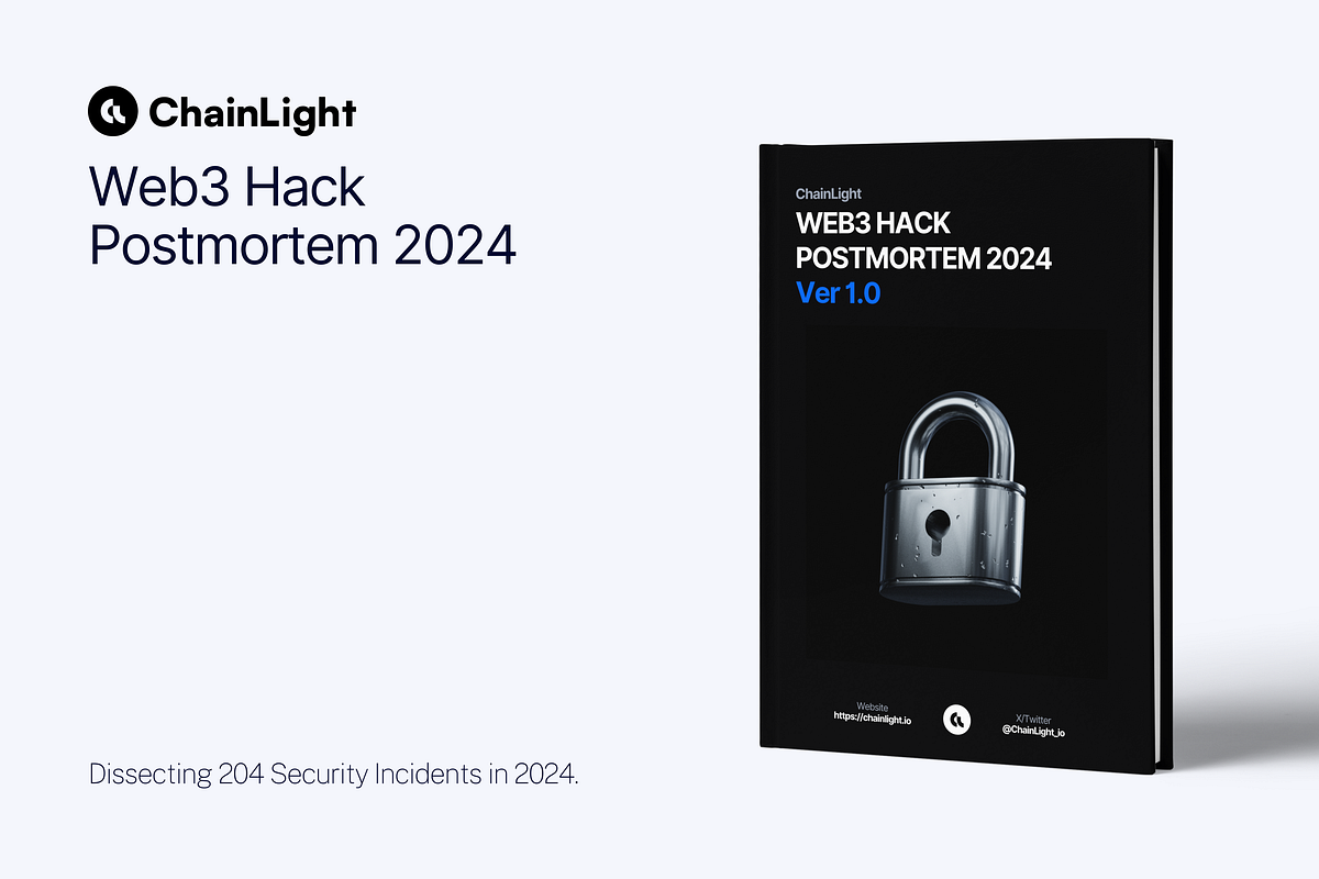 Web3 Hack Postmortem 2024. This report provides statistics and… | by c4lvin | ChainLight Blog ...