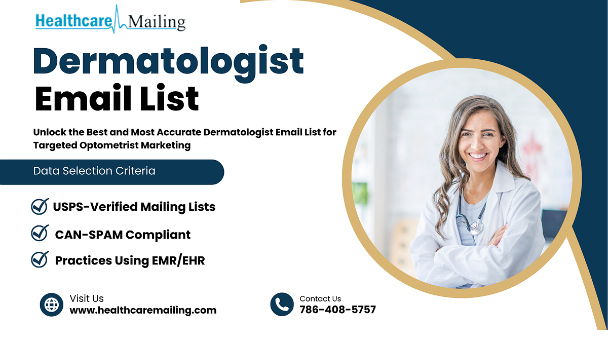 Dermatologist Email Lists: A Key Resource in Healthcare Marketing | by Daniel Christopher | Medium