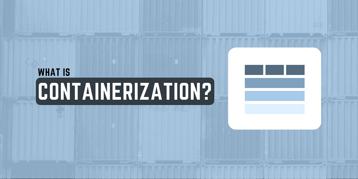 Deploy in Containers: How Containerization works. | by Zuraiz Ahmed ...